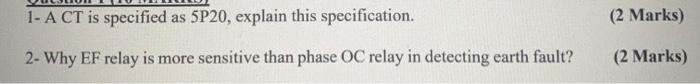 Solved 1- A CT is specified as 5P20, explain this | Chegg.com