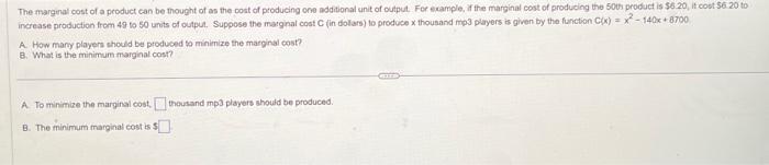 Solved The marginal cost of a product can be thought of as | Chegg.com