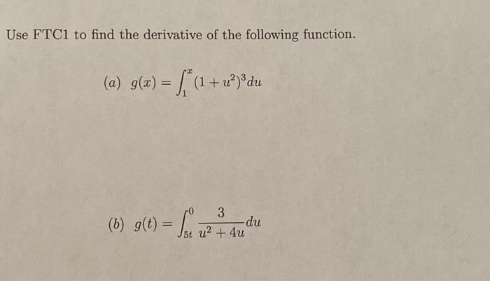 Solved Use FTC1 to find the derivative of the following | Chegg.com