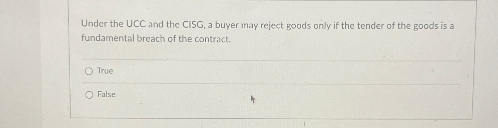 Solved Under the UCC and the CISG, a buyer may reject goods | Chegg.com