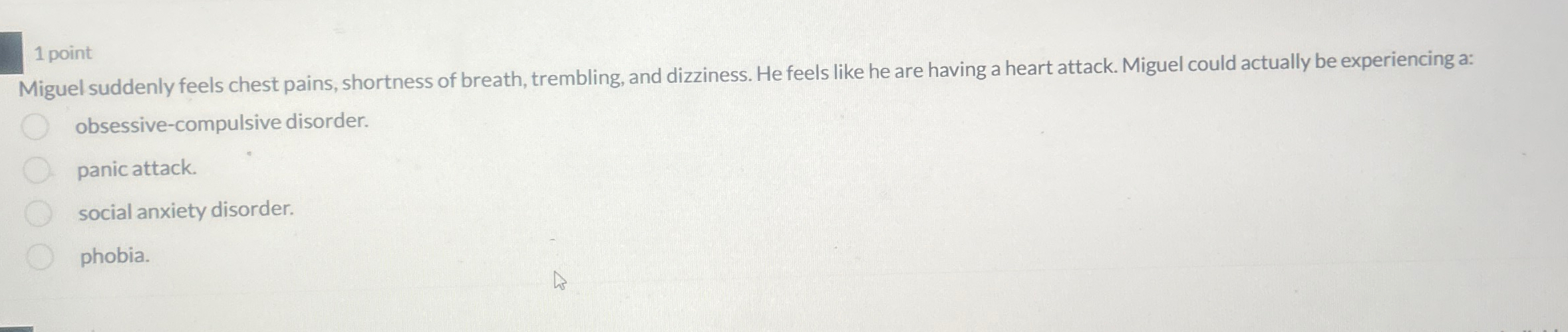 Solved 1 ﻿pointMiguel suddenly feels chest pains, shortness | Chegg.com