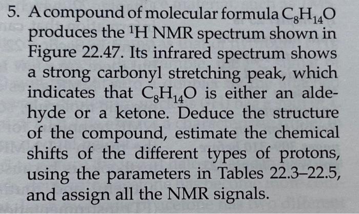 Solved 5. A compound of molecular formula C8H14O produces | Chegg.com