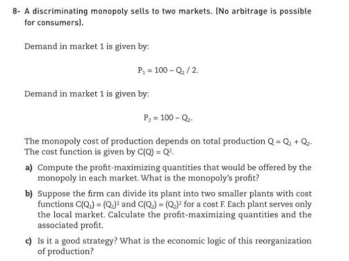 Solved A discriminating monopoly sells to two markets. INo | Chegg.com