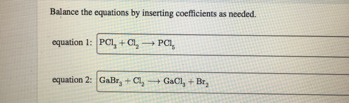 Solved Balance the equations by inserting coefficients as | Chegg.com
