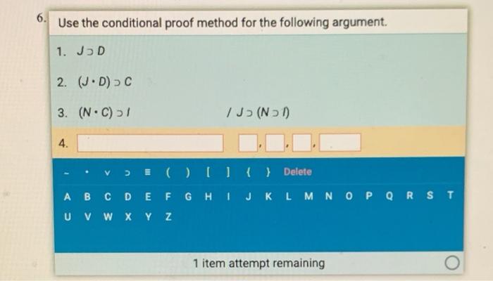Solved 6. Use the conditional proof method for the following | Chegg.com