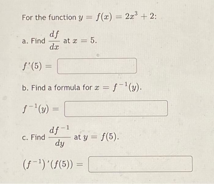 Solved For the linear function y=f(x)=3x+1 : a. Find dxdf at | Chegg.com