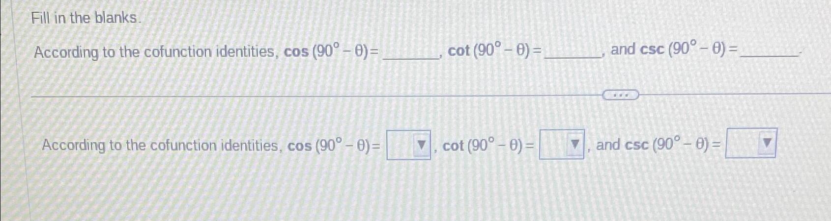 Solved Fill in the blanks.According to the cofunction | Chegg.com