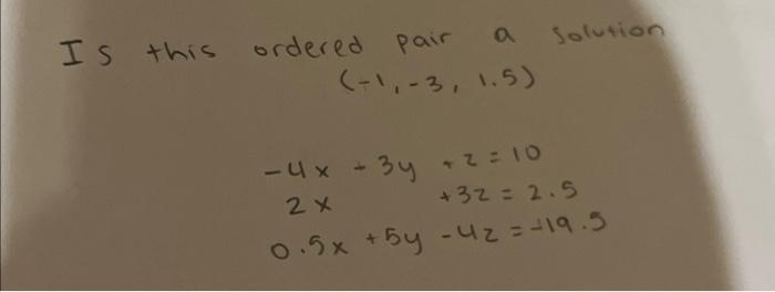 Solved Is this ordered pair a solution | Chegg.com
