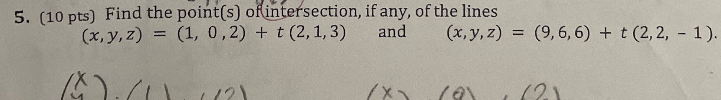 Solved (10 ﻿pts) ﻿Find the point(s) ﻿of intersection, if | Chegg.com