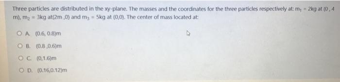 Solved Three particles are distributed in the xy-plane. The | Chegg.com
