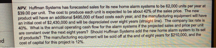 Solved NPV, Huffman Systems has forecasted sales for its new | Chegg.com