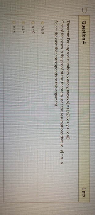 Solved Question 4 1 pts Theorem: For any real numbers, x and | Chegg.com