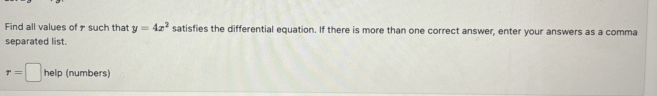 Solved Find all values of r ﻿such that y=4x2 ﻿satisfies the | Chegg.com