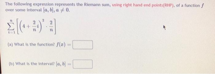 Solved The following expression represents the Riemann sum, | Chegg.com