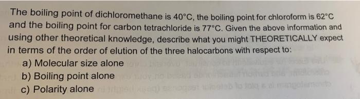 Solved The boiling point of dichloromethane is 40°C, the | Chegg.com