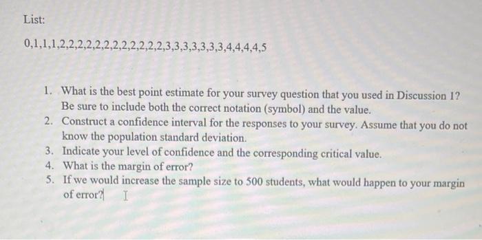 Solved 1. What is the best point estimate for your survey | Chegg.com