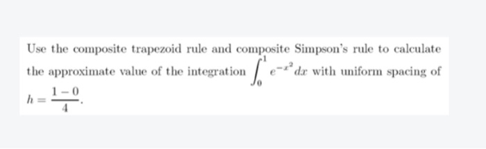 Solved Use the composite trapezoid rule and composite | Chegg.com