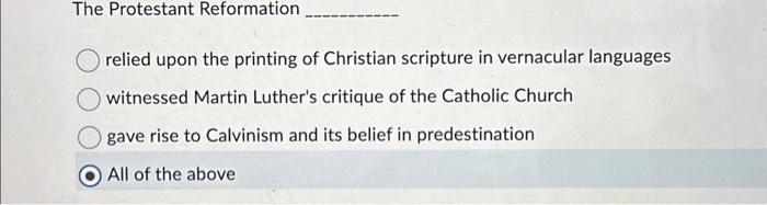 The Protestant Reformation relied upon the printing | Chegg.com