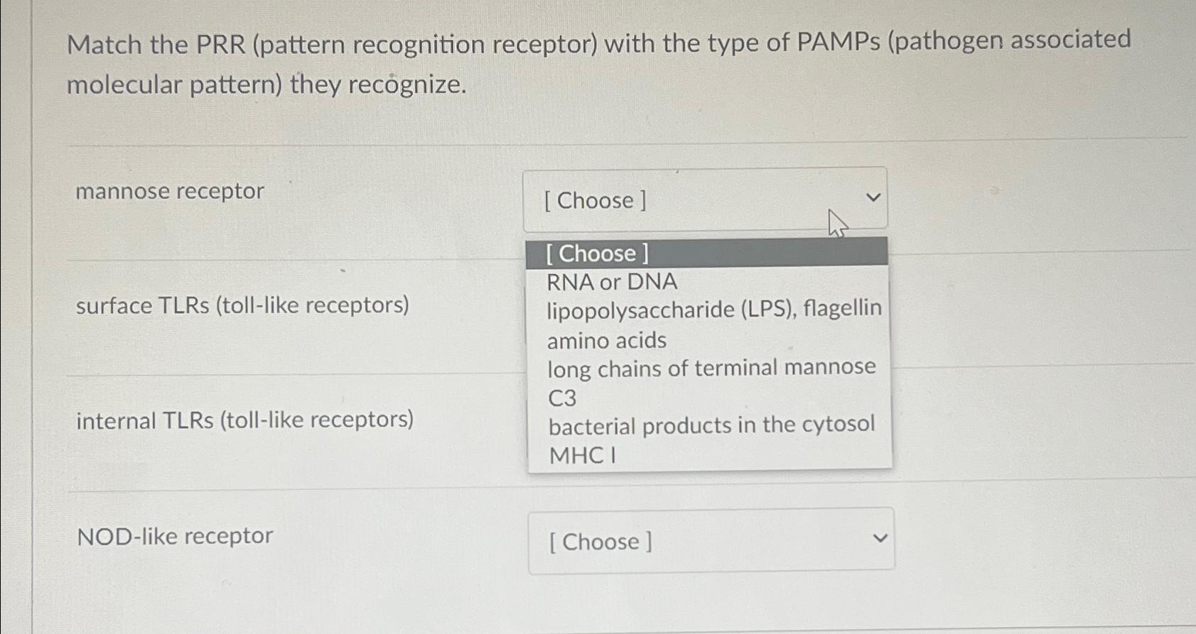 Solved Match the PRR (pattern recognition receptor) ﻿with | Chegg.com