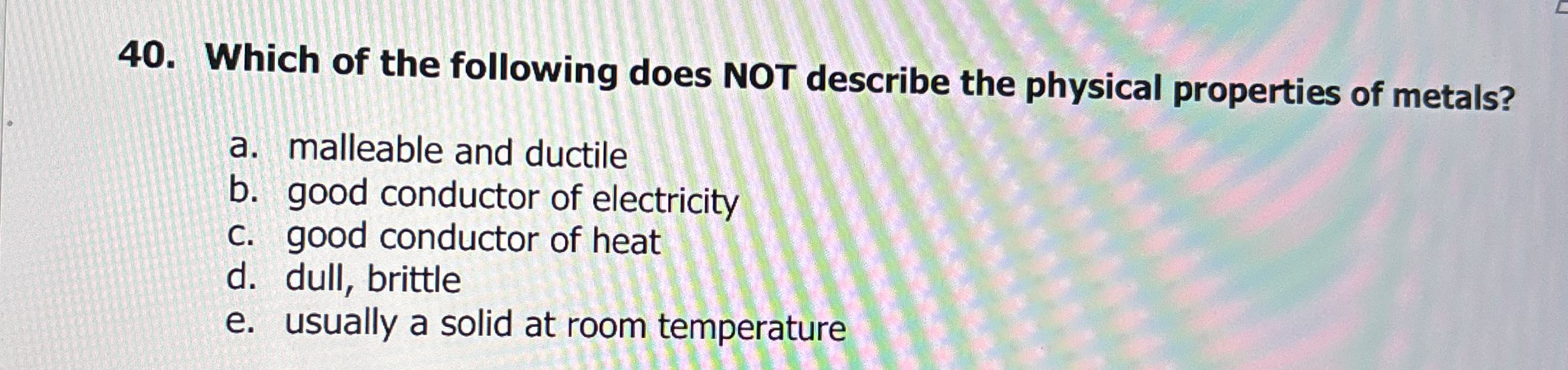 Solved Which of the following does NOT describe the physical | Chegg.com