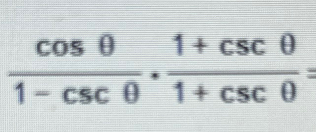 Solved cosθ1-cscθ*1+cscθ1+cscθ= | Chegg.com