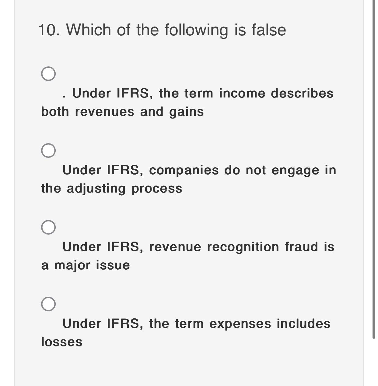 Solved Which of the following is falseUnder IFRS, the term | Chegg.com