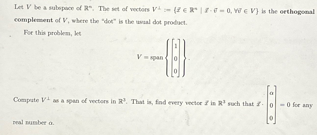 Solved Let V be a subspace of Rn. The set of vectors is | Chegg.com Solved Let V be a subspace of Rn. The set of vectors is | Chegg.com