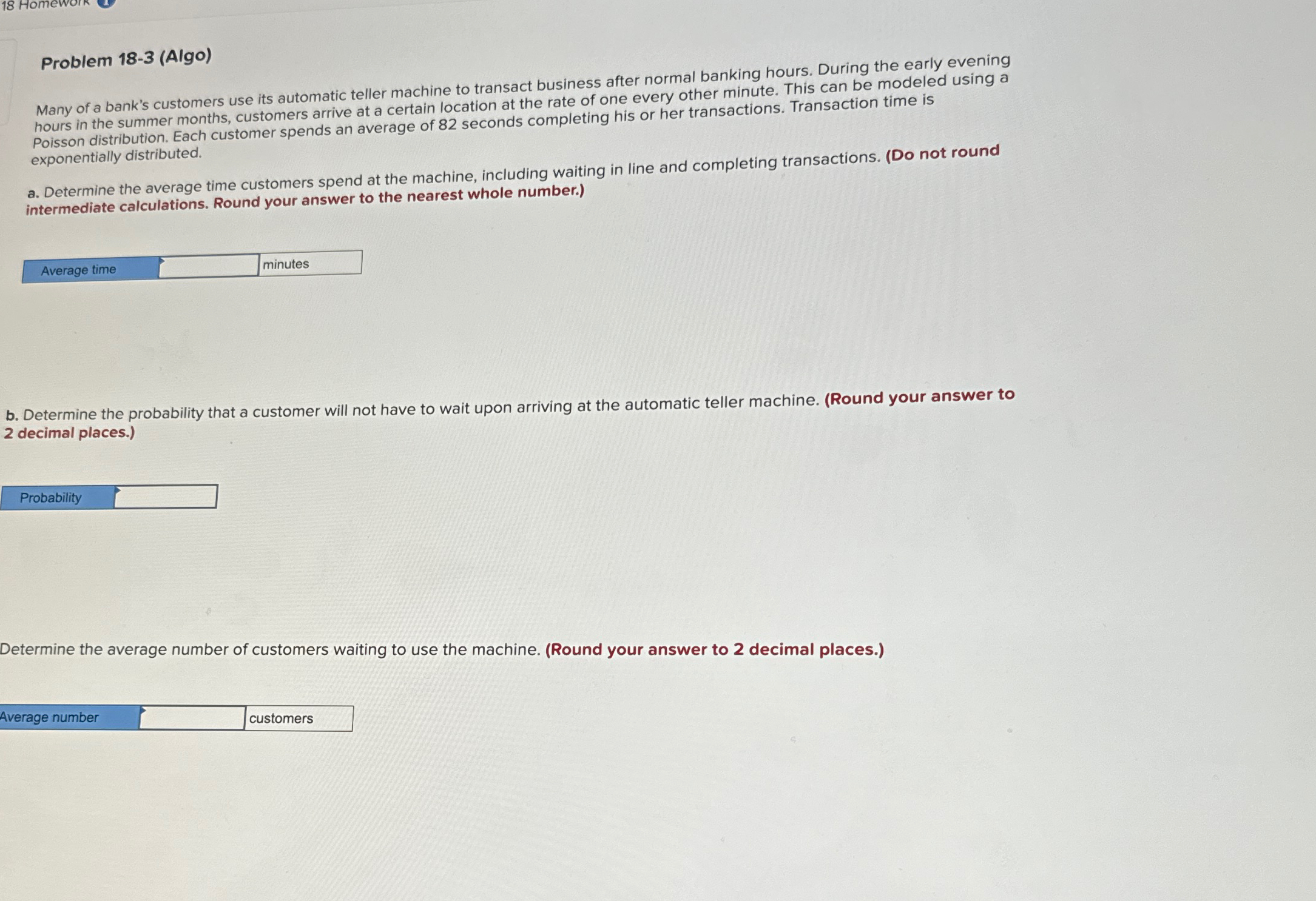 Solved Problem 18-3 (Algo)Many of a bank's customers use its | Chegg.com