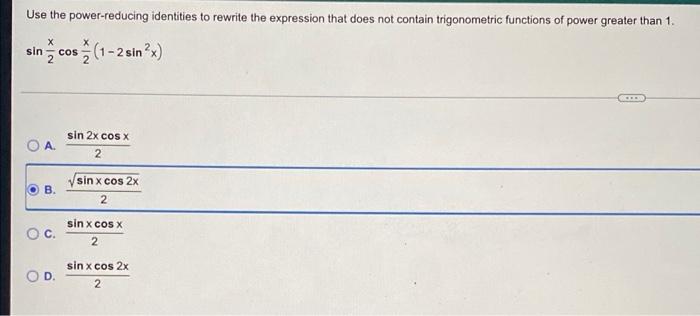 Solved Use the power-reducing identities to rewrite the | Chegg.com