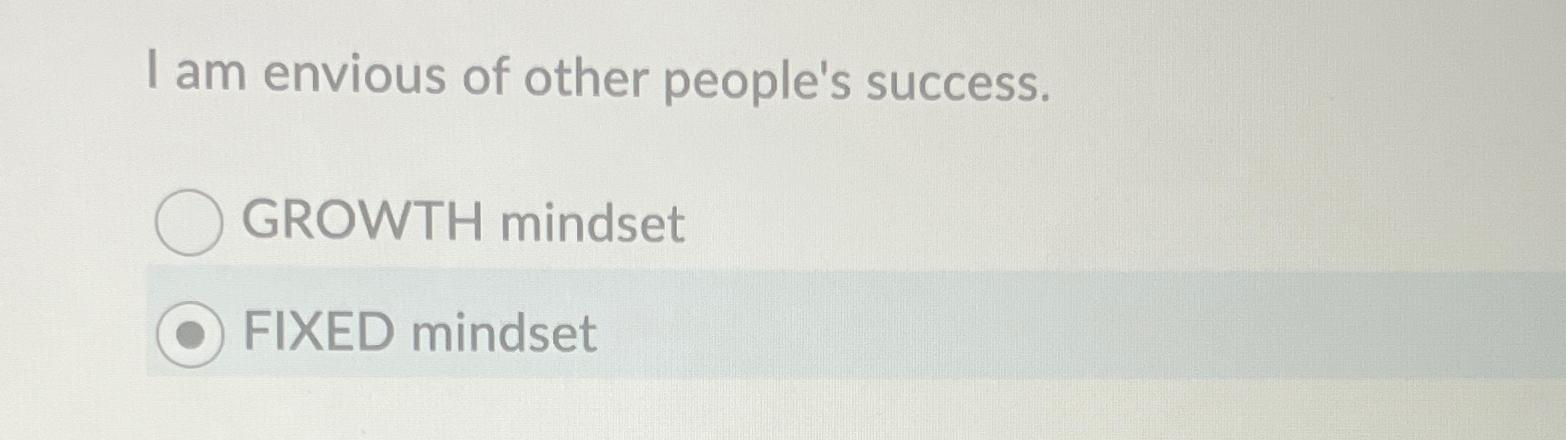 Solved I am envious of other people's success.GROWTH | Chegg.com