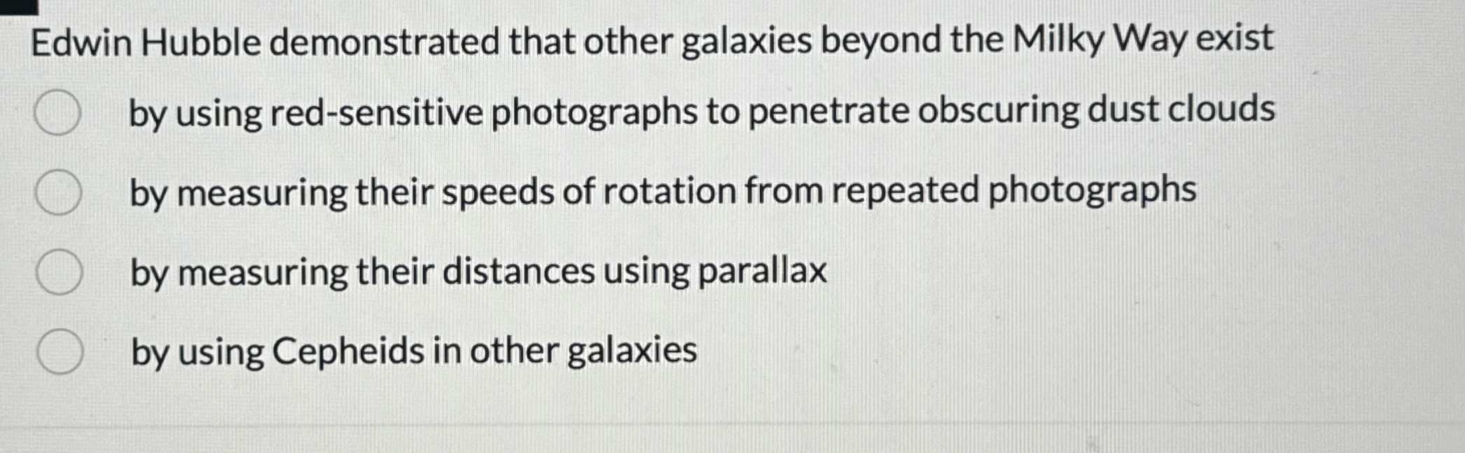 Solved Edwin Hubble demonstrated that other galaxies beyond | Chegg.com