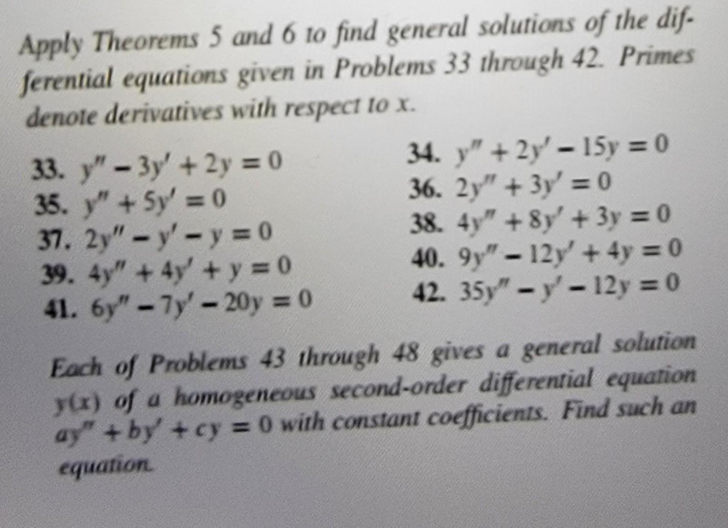 Solved Apply Theorems 5 and 6 to find general solutions of | Chegg.com