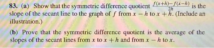 Solved 83. (a) Show that the symmetric difference quotient | Chegg.com