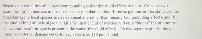 Solved Negative externalities often have compounding and/or | Chegg.com