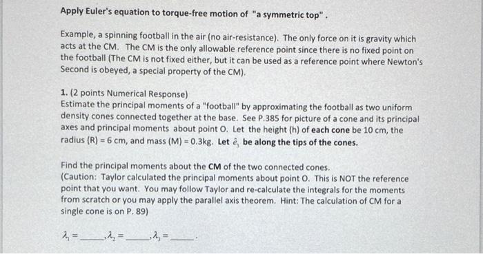 Apply Euler's equation to torque-free motion of "a | Chegg.com
