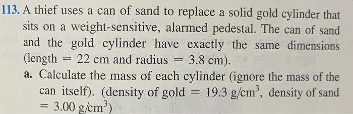 Solved 13. A thief uses a can of sand to replace a solid | Chegg.com
