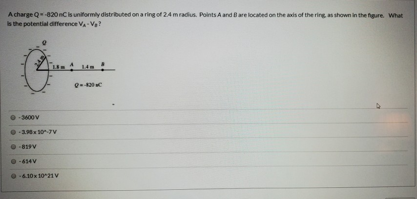 Solved A charge Q = -820 nC is uniformly distributed on a | Chegg.com