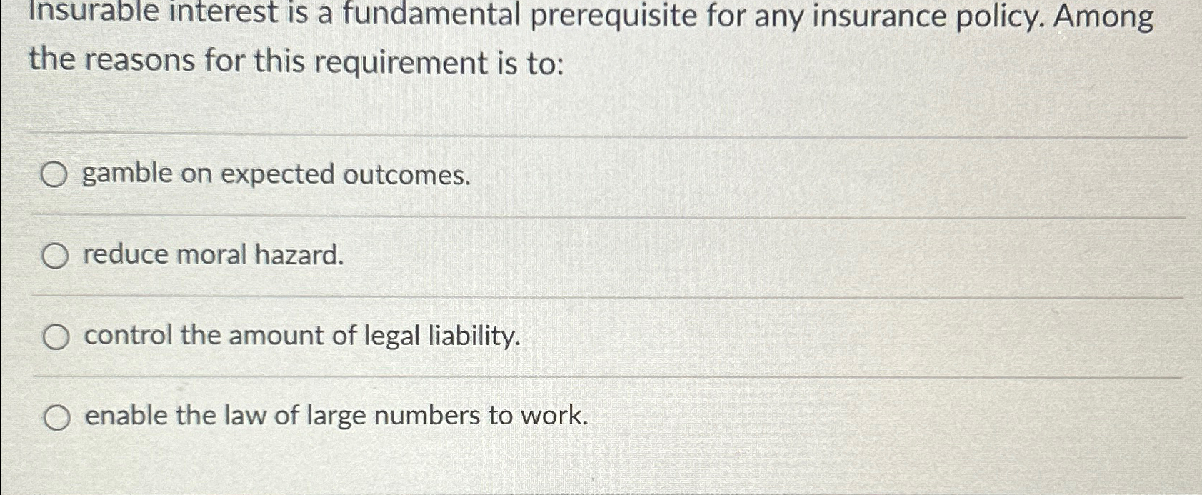 Solved Insurable interest is a fundamental prerequisite for | Chegg.com