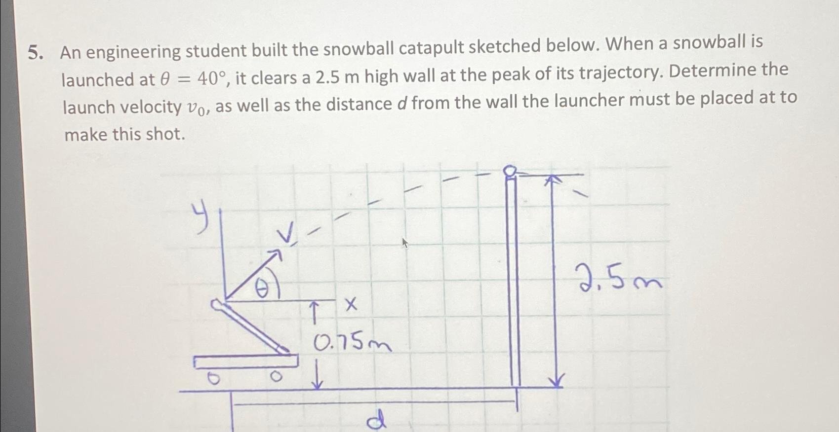 Solved An engineering student built the snowball catapult | Chegg.com