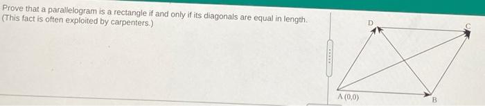 Solved Prove that a parallelogram is a rectangle if and only | Chegg.com