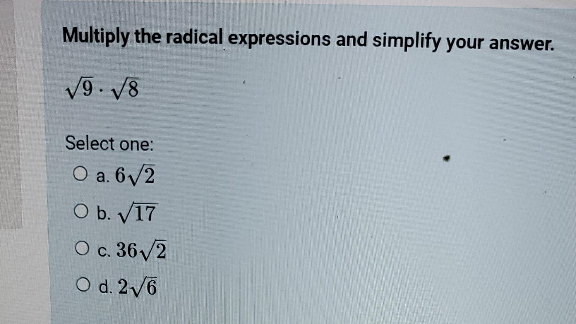 Solved Multiply the radical expressions and simplify your | Chegg.com