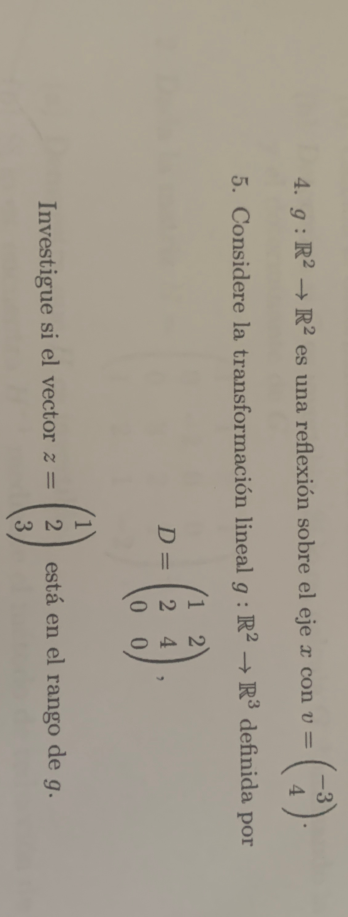 Solved g:R2→R2 ﻿es una reflexión sobre el eje x ﻿con | Chegg.com