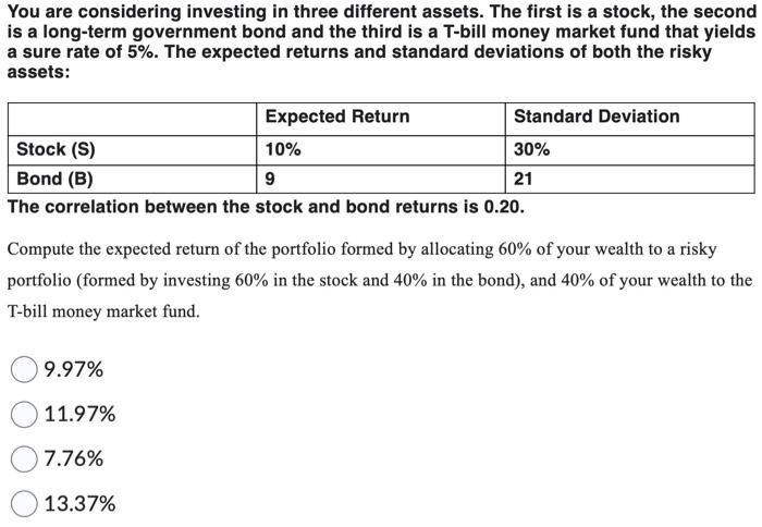Solved You are considering investing in three different | Chegg.com