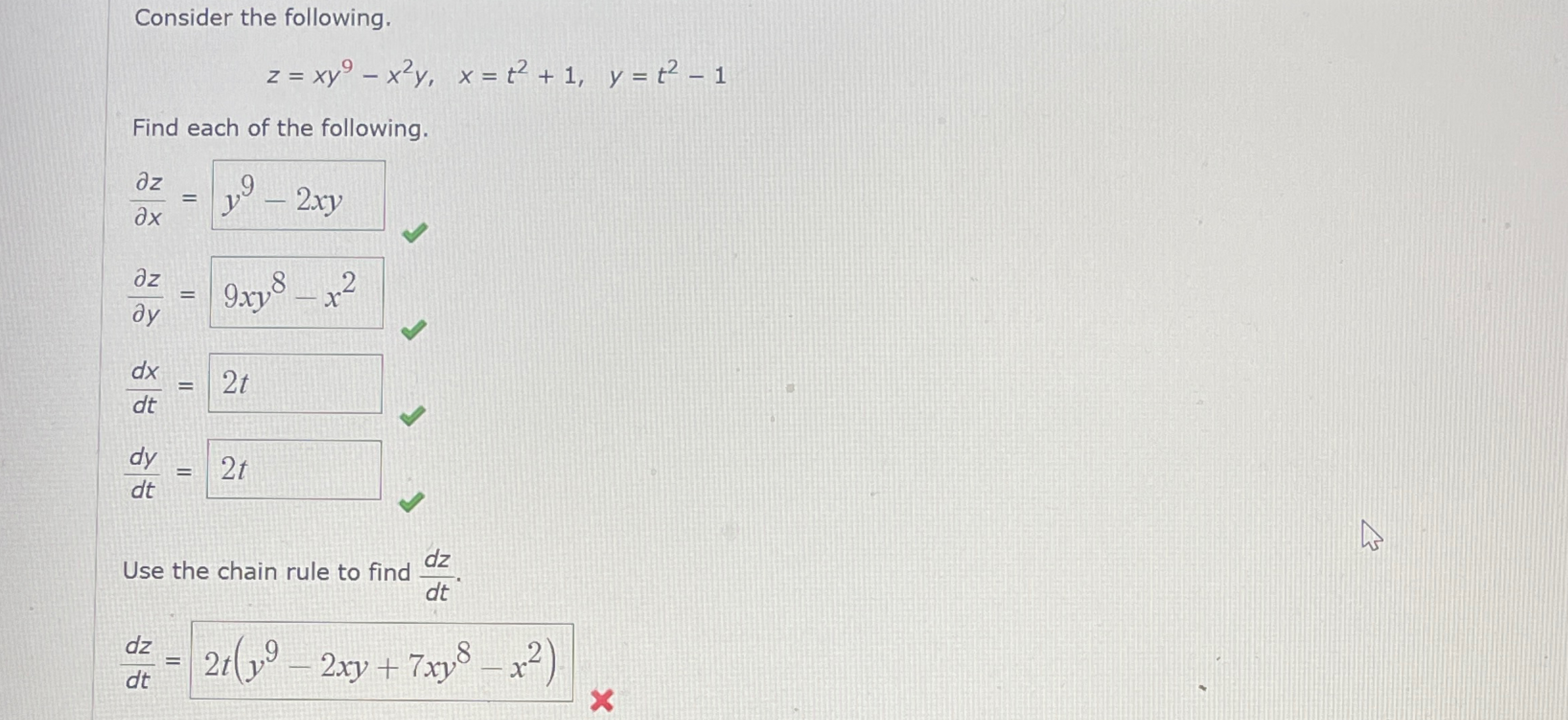 Solved Consider the following.z=xy9-x2y,x=t2+1,y=t2-1Find | Chegg.com