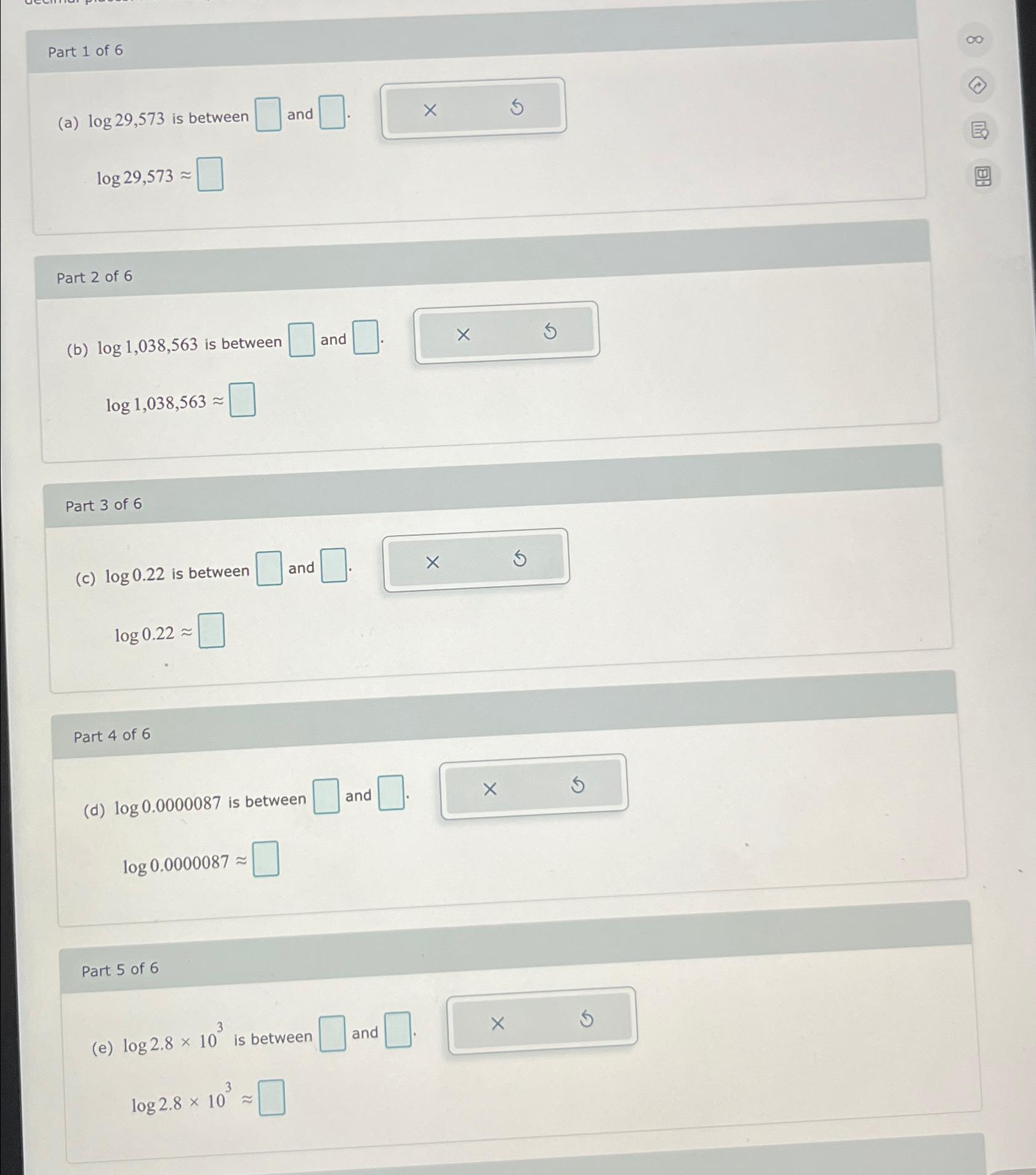 Solved Part 1 ﻿of 6(a) log29,573 ﻿is between | Chegg.com