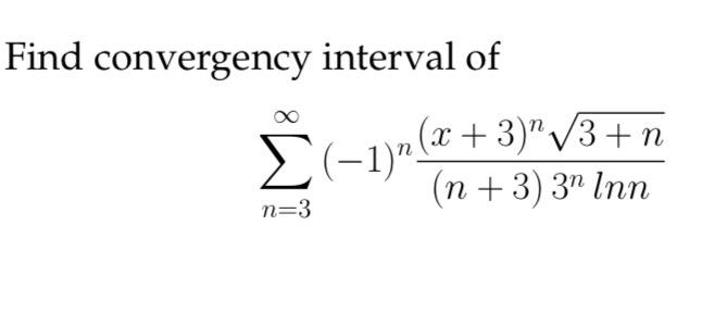 Solved Find convergency interval of | Chegg.com