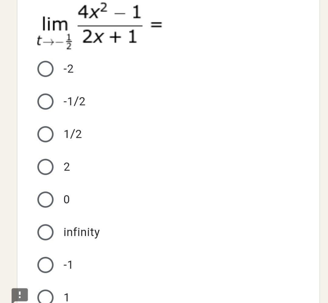 Solved 4x2 - 1 lim t+- 2x + 1 O -2 O -1/2 O 1/2 2 0 infinity | Chegg.com