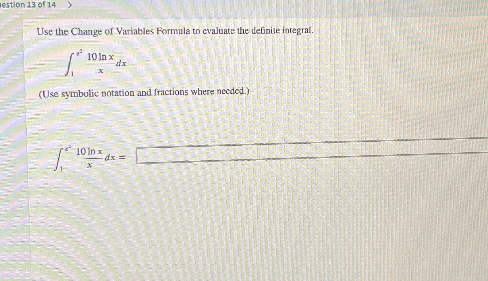 Solved estion 13 ﻿of 14Use the Change of Variables Formula | Chegg.com