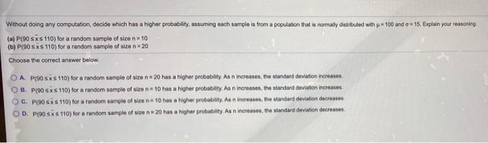 Solved Without doing any computation decide which has a | Chegg.com