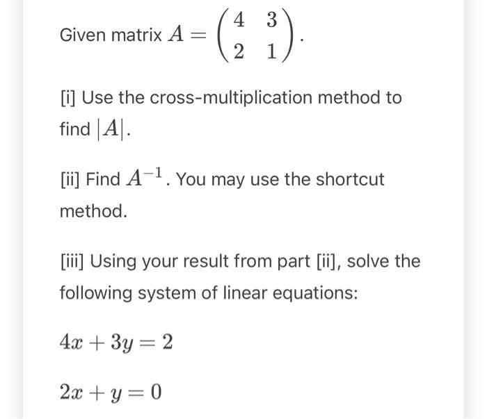 Solved Given matrix A=(4231) [i] Use the | Chegg.com